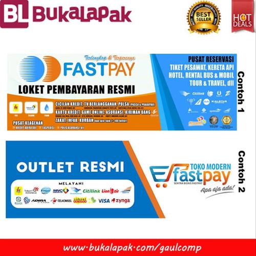 Jual fastpay spanduk toko modern banner outlet resmi loket pembayaran ...