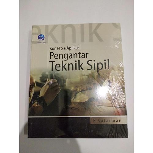Jual BUKU TEKNIK SIPIL KONSEP DAN APLIKASI PENGANTAR TEKNIK SIPIL - Kab ...