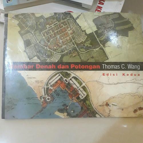 Jual Gambar denah dan potongan edisi 2 karangan thomas c wang. - Kota ...