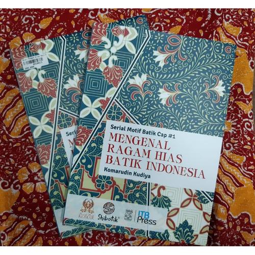 Jual Buku Batik: Mengenal Ragam Hias Batik Indonesia (Serial Motif Cap ...