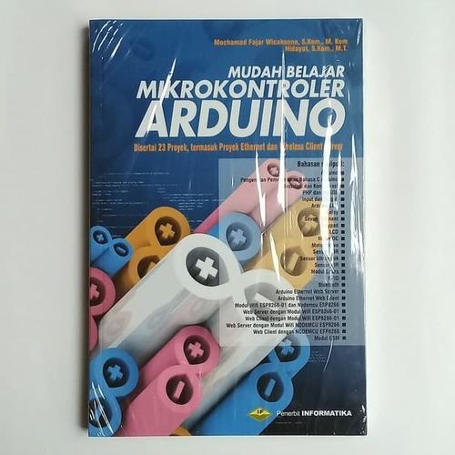 Jual Buku Mudah Belajar Mikrokontroler Arduino - Disertai Proyek Wifi ... Jual Buku Mudah Belajar Mikrokontroler Arduino - Disertai Proyek Wifi ...