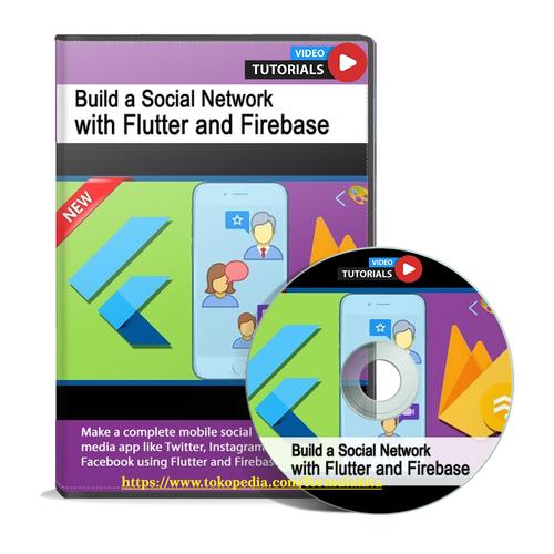 Jual VIDEO TUTORIAL BUILD A SOCIAL NETWORK WITH FLUTTER AND FIREBASE - LINK GDRIVE - Kab ...