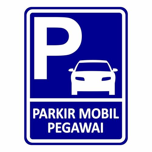 Promo Rambu Parkir Mobil Khusus Pegawai 45cm x 60cm Plat Alumunium ...