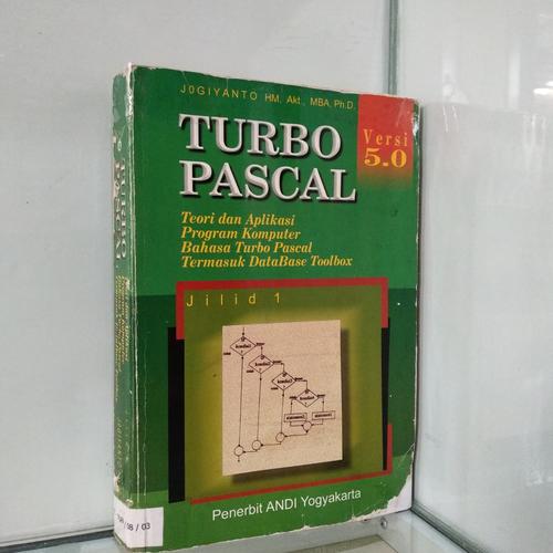 Jual TURBO PASCAL Versi 50 Jilid 1 Teori dan Aplikasi Program Komputer ...