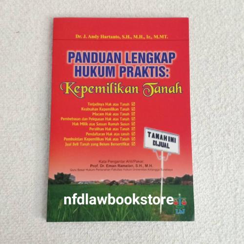 Jual PANDUAN LENGKAP HUKUM PRAKTIS Kepemilikan Tanah - Andy Hartanto ... Jual PANDUAN LENGKAP HUKUM PRAKTIS Kepemilikan Tanah - Andy Hartanto ...