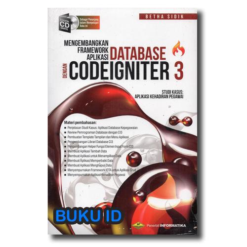 Jual Buku Mengembangkan Framework Aplikasi Database dengan Codeigniter ...