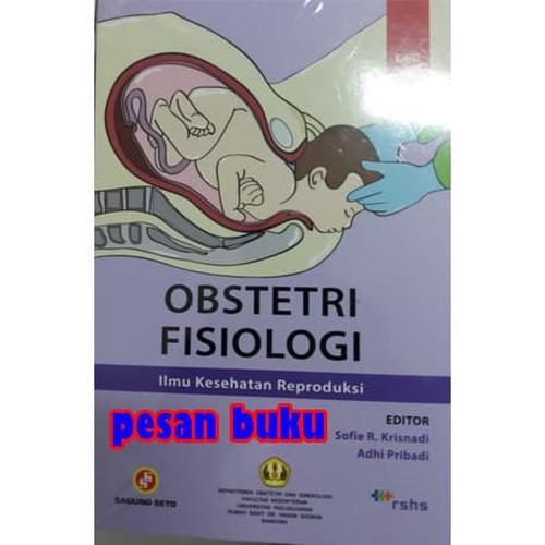 Jual Buku Obstetri Fisiologi Ilmu Kesehatan Reproduksi Edisi 3 - Sofie R. K - Jakarta Pusat ...