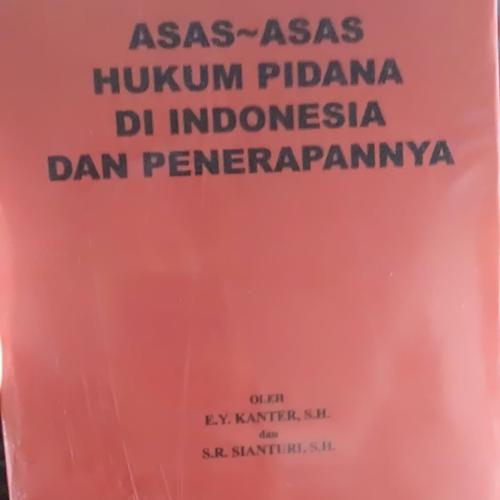Jual Asas-asas Hukum Pidana di Indonesia dan penerapannya - Jakarta Pusat - ellysia books ...