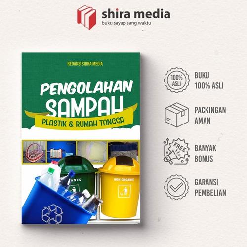 Jual BUKU PENGOLAHAN SAMPAH PLASTIK DAN RUMAH TANGGA - Kab. Sleman - Shira Media | Tokopedia