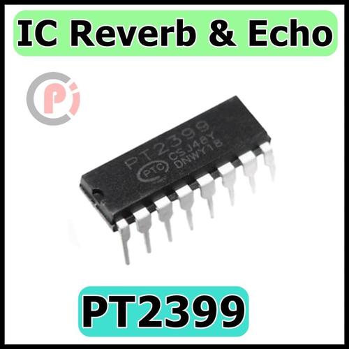 Jual IC PT2399 audio digital reverb and echo processor DIP16 PT 2399 ...