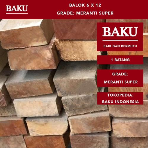 Jual Kayu Balok 6 x 12 Meranti Super - Kota Tangerang Selatan - Baku ...