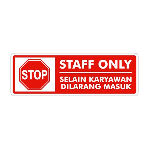Jual Sign Sticker Staff Only 30x10cm Selain Karyawan Dilarang Masuk ...