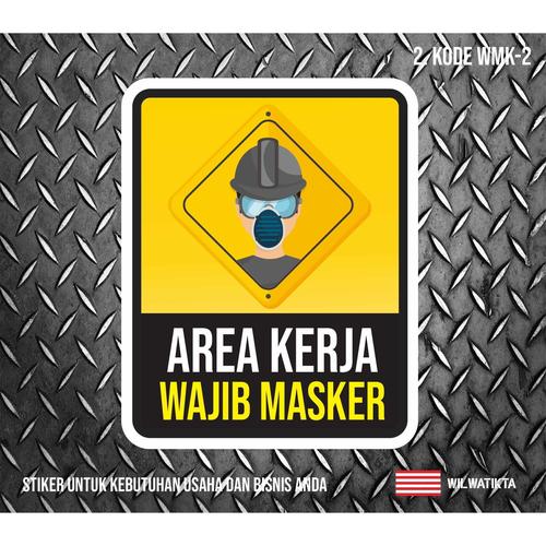 Jual Sticker K3 Safety Sign Warning Sign Area Kerja Wajib Masker (K3 ...
