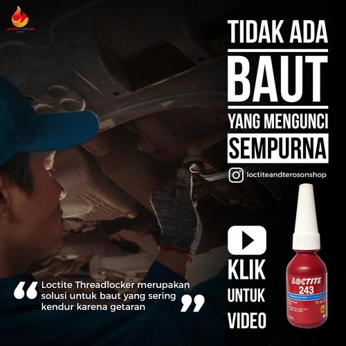 Jual LEM BAUT LOCTITE 243 THREADLOCKER 10ML MENGUNCI IKATAN BAUT DAN ...