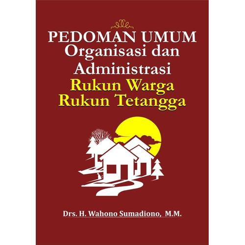 Jual Pedoman Umum Organisasi dan Administrasi Rukun Warga Rukun ...