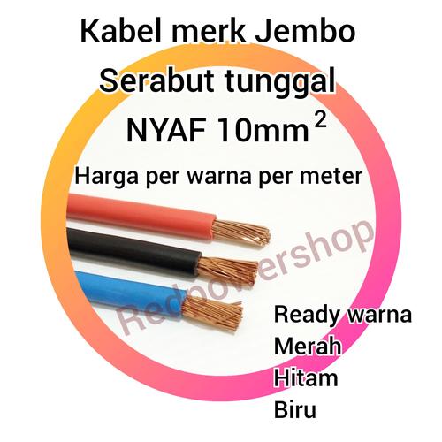 Jual Kabel serabut 10mm NYAF merk Jembo dijual per meter - Kab. Tangerang - redpowershop | Tokopedia