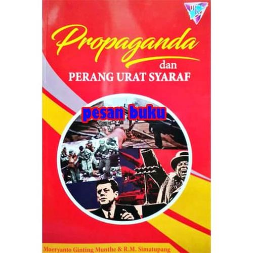 Jual Buku Propaganda dan Perang Urat Syaraf - Moeryanto Ginting Munthe ...