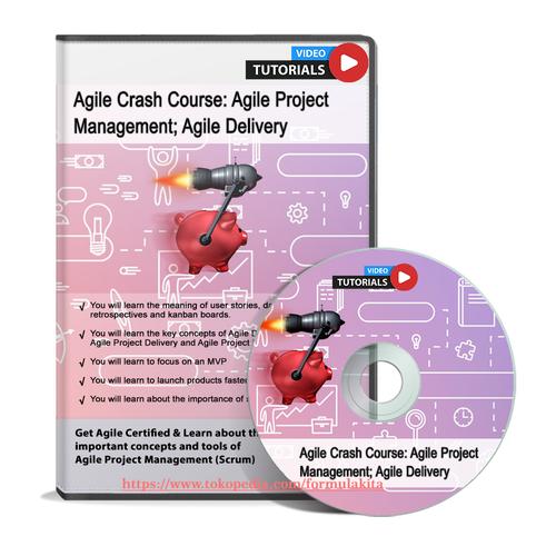 Jual VIDEO TUTORIAL Agile Crash Course: Agile Project Management; Agile Del - LINK GDRIVE - Kab ...