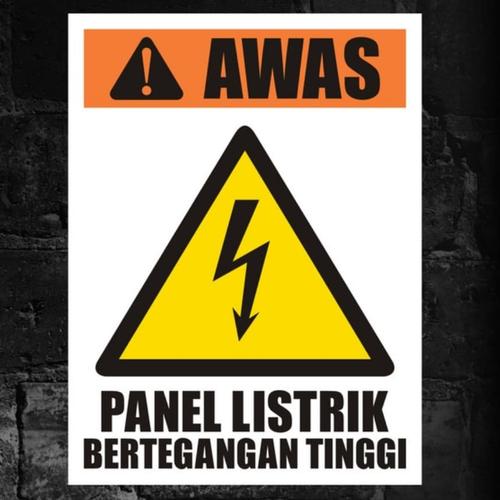 Jual stiker safety sign Awas PANEL Listrik bertegangan Tinggi. 30x23cm ...