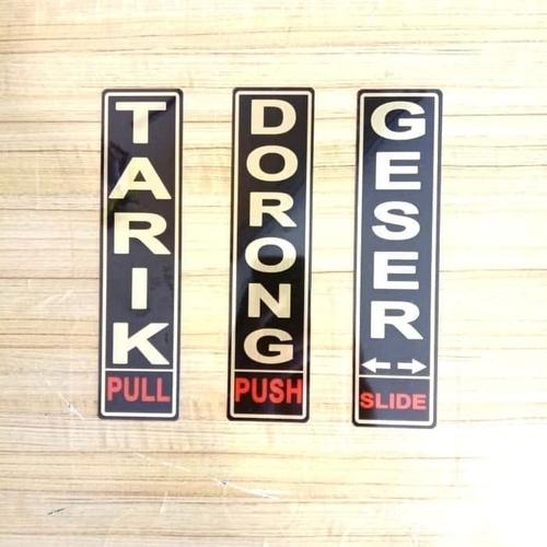 Jual SIGN LABEL GESER. TARIK. DORONG. UK 4X18CM K3 RAMBU SAFETy - TARIK ...