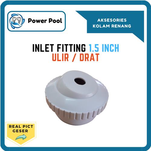 Promo Inlet fiting Kolam Renang drat luar 1.5 inch - Kab. Badung ...