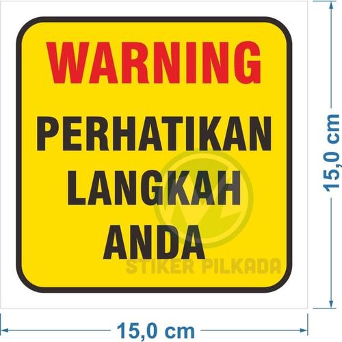Jual STIKER PERHATIKAN LANGKAH ANDA 15X5CM - Kota Tangerang Selatan ...