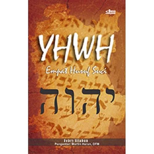 Jual Buku YHWH Empat Huruf Suci Febry Silaban Penerbit Dioma - Kota ...