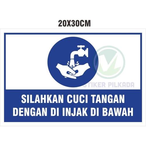 Jual STIKER SILAHKAN CUCI TANGAN INJAK 20X30CM - Kab. Jombang - STIKER ...
