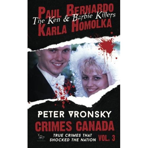 Jual Paul Bernardo and Karla Homolka: The Ken and Barbie Killers ...