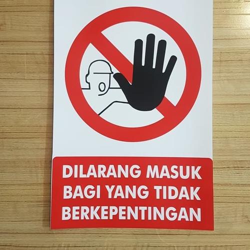 Jual SIGN STICKER RAMBU DILARANG MASUK BAGI YANG TIDAK BERKEPENTINGAN ...
