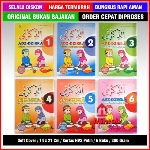 Jual Adz-Dzikra - Pelajaran Menulis Huruf Al-Quran (6 Jilid) - Kota ... Jual Adz-Dzikra - Pelajaran Menulis Huruf Al-Quran (6 Jilid) - Kota ...