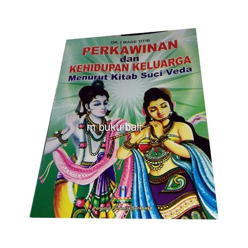 Jual Perkawinan dan Kehidupan Keluarga Menurut Kitab Suci Veda- buku ...