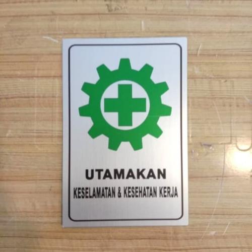 Jual SIGN LABEL UTAMAKAN KESELAMATAN.KESEHATAN KERJA 10X18 K3 RAMBU ...