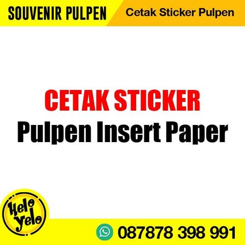 Jual CETAK STICKER - Untuk Pulpen Insert Paper - Jakarta Barat - HELO ...