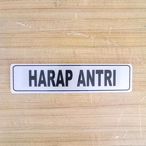 Jual SIGN AKRILIK K3 RAMBU HARAP ANTRI UKURAN 5X20CM - Jakarta Barat ...