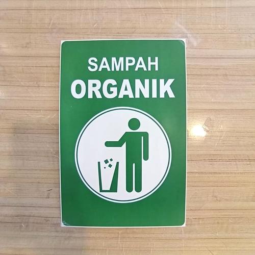 Jual SIGN STICKER K3 RAMBU SAMPAH ORGANIK UKURAN 20X30CM - Jakarta ...