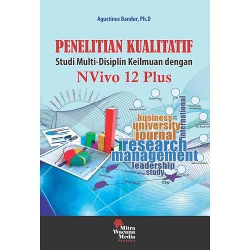 Jual Penelitian Kualitatif Studi Multi-Disiplin Keilmuan Dengan NVIVO ... Jual Penelitian Kualitatif Studi Multi-Disiplin Keilmuan Dengan NVIVO ...