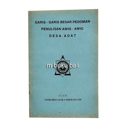 Jual Garis-garis Besar Pedoman Penulisan Awig-awig Desa Adat - Kab ...