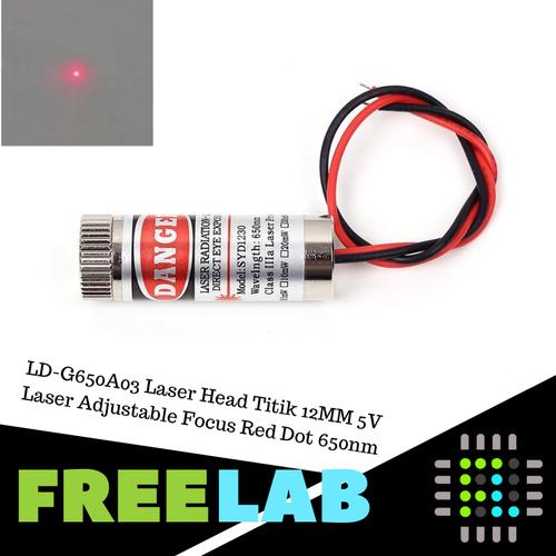 Jual LD-G650A03 Laser Head Titik 12MM 5V Adjustable Focus Red Dot 650nm - Jakarta Pusat ...