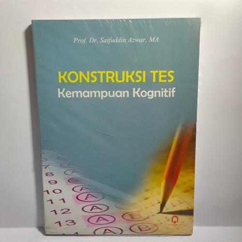 Jual KONSTRUKSI TES KEMAMPUAN KOGNITIF, SAIFUDDIN AZWAR - Kota Semarang ... Jual KONSTRUKSI TES KEMAMPUAN KOGNITIF, SAIFUDDIN AZWAR - Kota Semarang ...