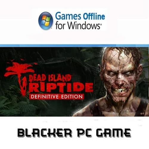 Jual Dead Island: Riptide Definitive Edition Pc game offline - SONY ...