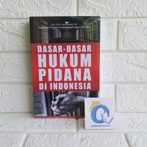 Jual BUKU DASAR DASAR HUKUM PIDANA DI INDONESIA Lamintang - Kota Bandung - QUEENA GARIKA | Tokopedia