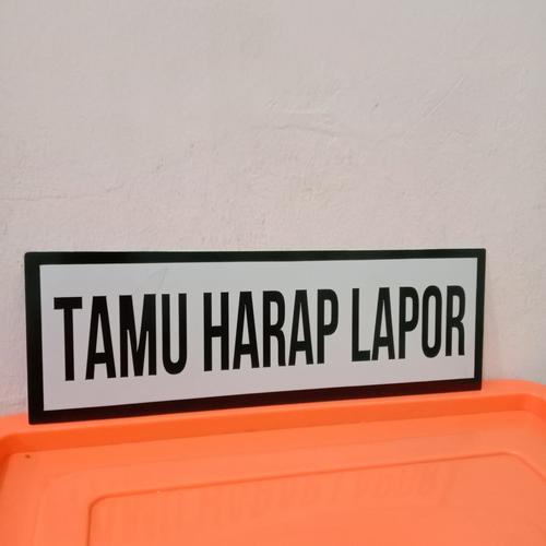Jual SIGN PLAT K3 RAMBU SAFETY TAMU HARAP LAPOR UKURAN 10X30CM ...