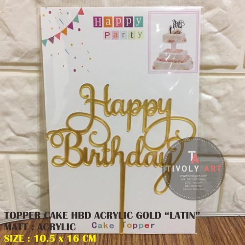 Jual Topper Cake HBD Acrylic Gold LATIN / Cake Topper / Hiasan Kue ...