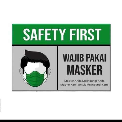 Jual SIGN STICKER K3 RAMBU SAFETY SAFETY FIRST. WAJIB PAKAI MASKER ...