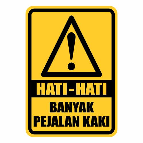 Promo Rambu Sign Hati - Hati Banyak Pejalan Kaki 35cm x 50cm Plat ...