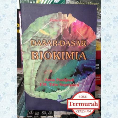 Jual Dasar-Dasar Biokimia - Anna Poedjiadi - Kota Yogyakarta - buku cendana | Tokopedia