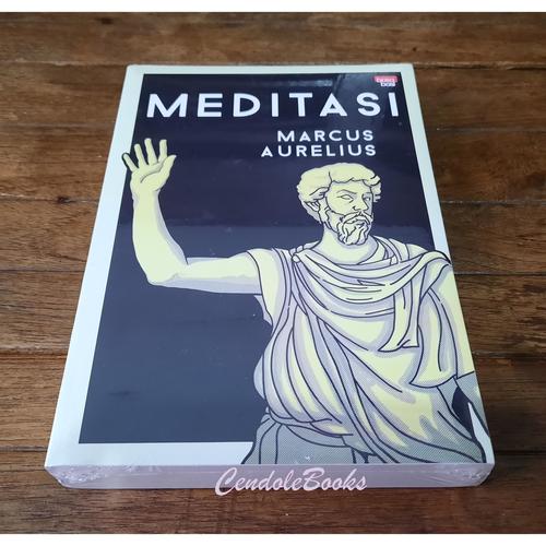 Jual Buku Meditasi - Marcus Aurelius - Kab. Sleman - CendoleBook | Tokopedia
