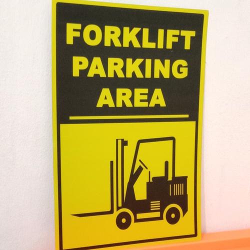 Jual SIGN LABEL K3 RAMBU SAFETY FORKLIFT PARKING AREA UKURAN 18X28CM ...