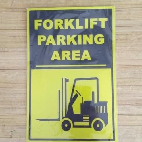 Jual SIGN STICKER FORKLIFT PARKING AREA UKURAN 20X30CM STIKER RAMBU K3 ...